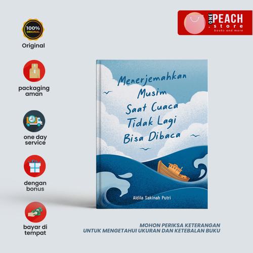 Jual Menerjemahkan Musim Saat Cuaca Tidak Lagi Bisa Dibaca - Aldila ...