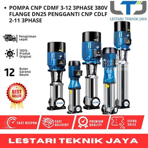 Jual Pompa CNP CDMF 3-12 3Phase 380V Flange DN25 Pengganti CNP CDLF 2 ...