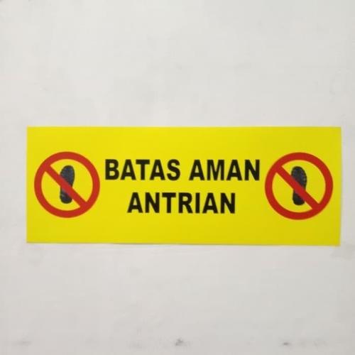Jual SIGN STICKER BATAS AMAN ANTRIAN UKURAN 15X40CM K3 RAMBU SAFETY ...