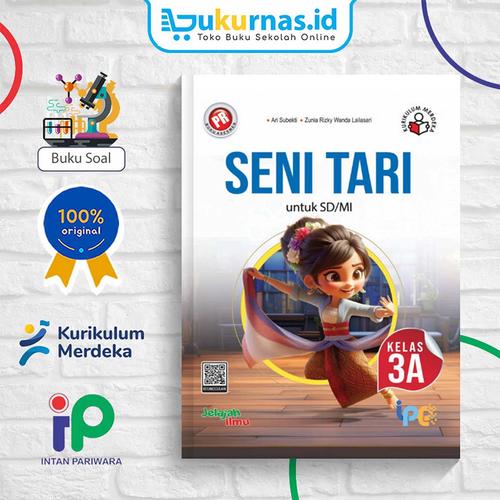 Jual Buku PR Interaktif Seni Tari 3A SD/MI Kelas 3 Semester 1 - Kurikulum Merdeka - Intan ...
