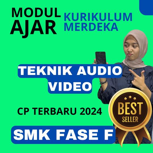 Jual MODUL AJAR SMK TEKNIK AUDIO VIDEO KURIKULUM MERDEKA FASE F (KELAS ...