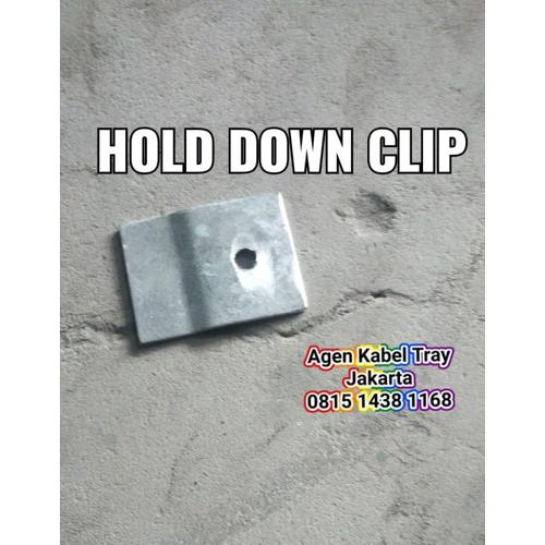 Jual HOLD DOWN CLIP - HOTDIP GALVANIS - Jakarta Pusat - AGEN KABEL TRAY | Tokopedia