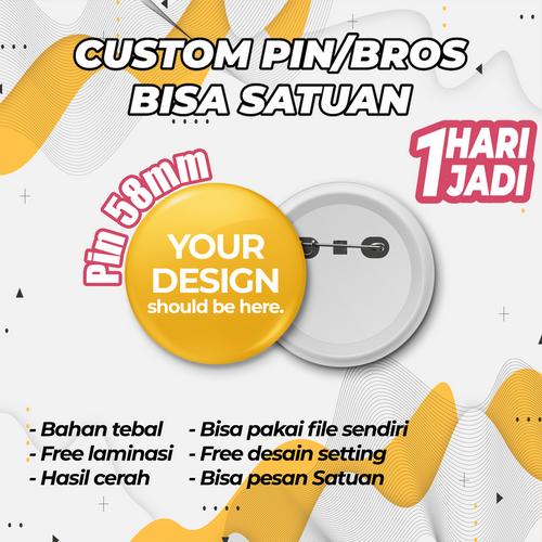 Jual PIN CUSTOM SATUAN DESAIN UKURAN 58mm untuk Souvenir/kpop/anime ...