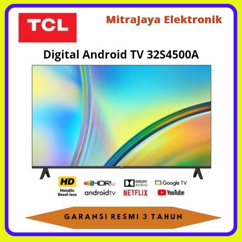 Promo TCL 32S4500A DIGITAL ANDROID TV FRAME BEZELL LESS DESIGN 32 Inch ...