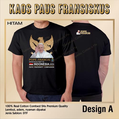 Promo KAOS PAUS FRANSISKUS / Pope Francis : design A (Combed 24s ...