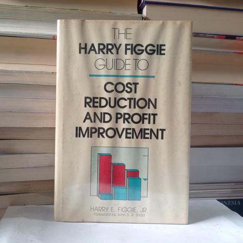 Jual THE HARRY FIGGIE GUIDE TO COST REDUCTION AND PROFIT IMPROVEMENT ...