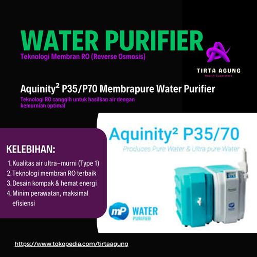 Jual Aquinity² P35/P70 Membrapure Water Purifier (Teknologi Air RO ...