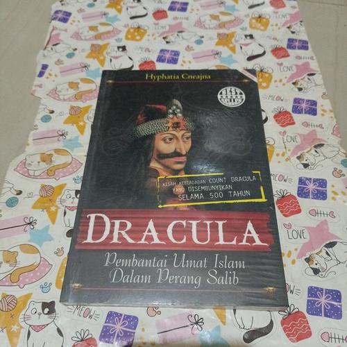 Jual Buku Hyphatia Cneajna - Dracula, Pembantai umat islam dalam perang ...