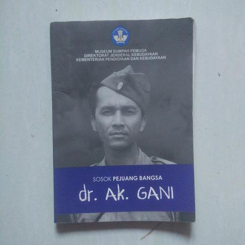 Jual Sosok Pejuang Bangsa Dr AK Gani - Kota Bekasi - Didi slow | Tokopedia