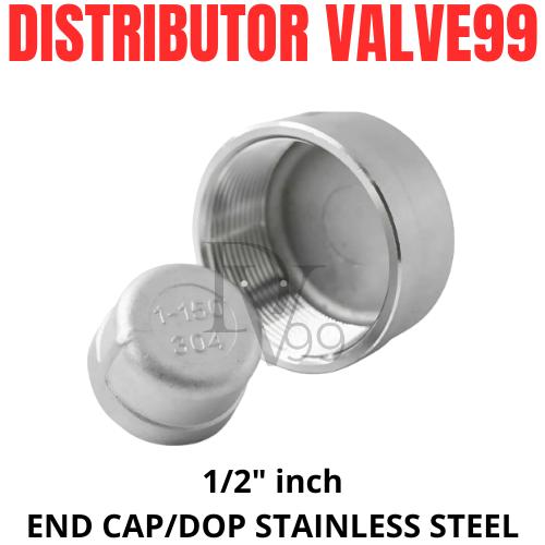 Jual END CAP / DOP STAINLESS STEEL 304 DRAT 1/2" INCH - Jakarta Barat ...
