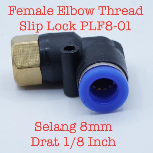 Jual PLF8-01 PLF 8-01 Slip Lock Konektor Elbow Fitting Selang 8mm to Drat Dalam 1/8 inch Push ...
