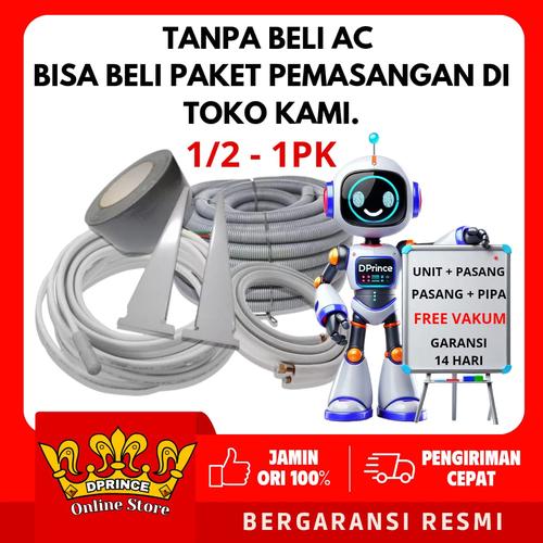 Promo PAKET Pasang Ac 1/2pk - 1pk + MATERIAL 3 / 5 METER PIPA 0,55mm - PASANG + PIPA3M Cicil 0% ...