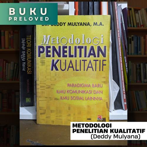 Jual BUKU METODOLOGI PENELITIAN KUALITATIF (Deddy Mulyana) - Jakarta ...