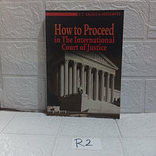 Jual HOW TO PROCEED IN THE INTERNASIONAL COURT OF JUSTICE - Kota Depok ...