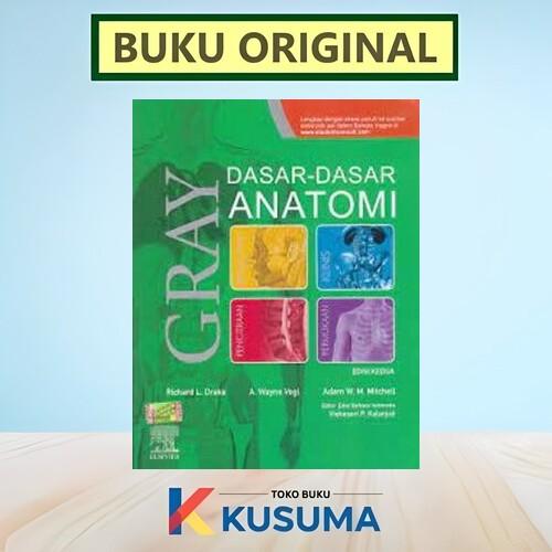 Jual [ ORIGINAL ] Gray Dasar Dasar Anatomi Edisi 2 - Richard L. Drake ...