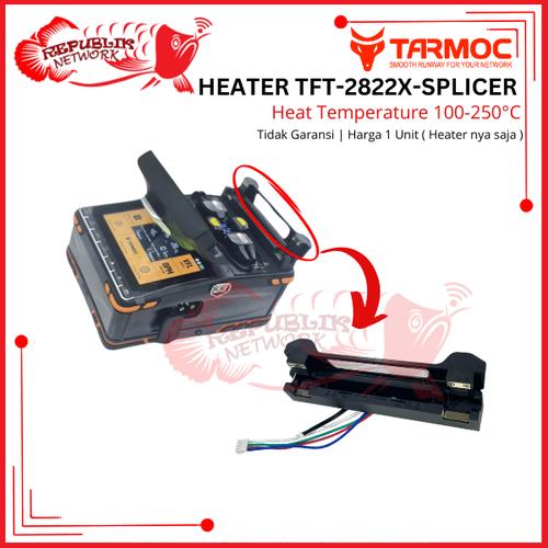 Jual HEATER Tarmoc TFT-2822X-SPLICER | Pemanas untuk Fusion Splicer ...