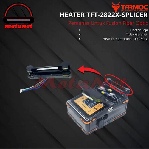 Jual HEATER Tarmoc TFT-2822X-SPLICER | Pemanas untuk Fusion Splicer ...