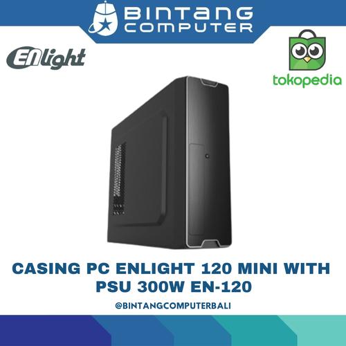 Jual CASING PC ENLIGHT 120 MINI WITH PSU 300W EN-120 - Kota Denpasar ...