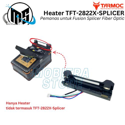 Jual HEATER Tarmoc TFT-2822X-SPLICER | Pemanas untuk Fusion Splicer ...