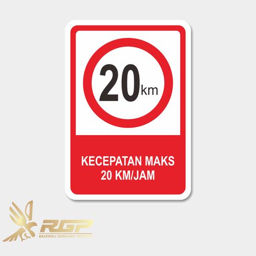 Jual Rambu Lalu Lintas Batas Kecepatan Maksimum 20 km/Jam Uk. 35 x50 cm ...