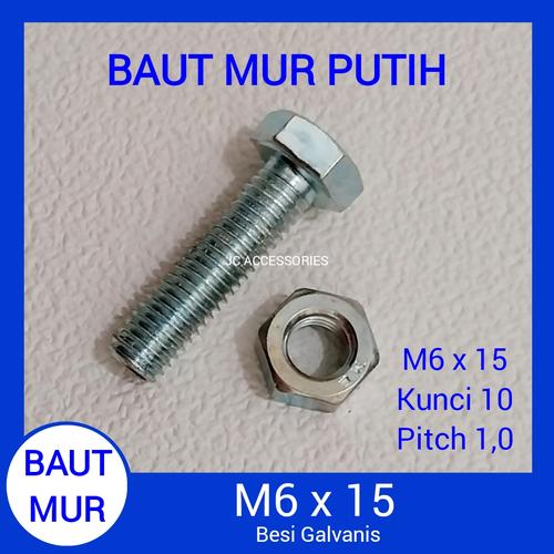 Jual BAUT MUR PUTIH M6 x 15 KUNCI 10 PITCH 1,0 BMP M6x15 BAUT MUR HEXAGON HEX GALVANIS BAUT 6 x ...