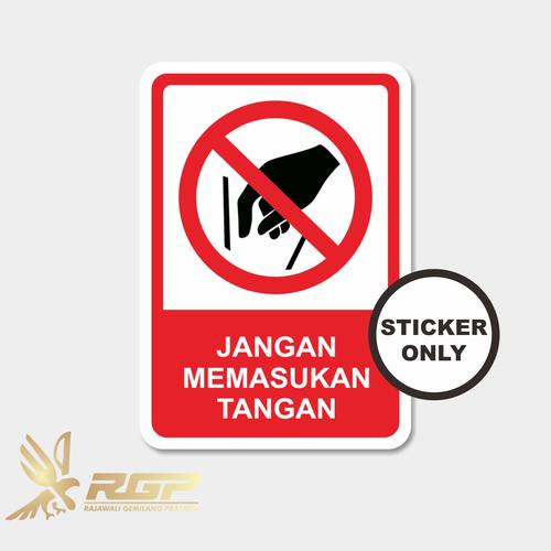 Jual Sticker Safety Sign Rambu K3 Jangan Memasukan Tangan - Kota Bekasi ...