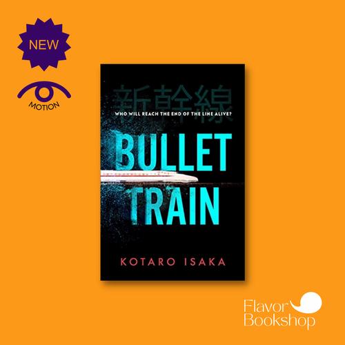 Jual Bullet Train - Kotaro Isaka - Jakarta Selatan - Flavor Books ...