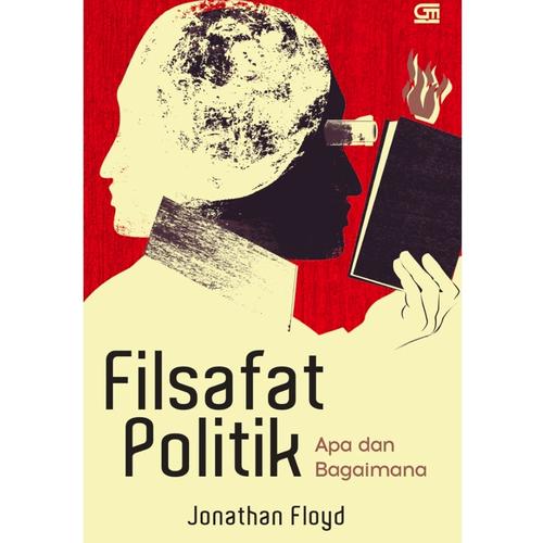 Jual Buku Filsafat Politik: Apa dan Bagaimana - Jonathan Floyd - Kab. Tangerang - Dorimat ...
