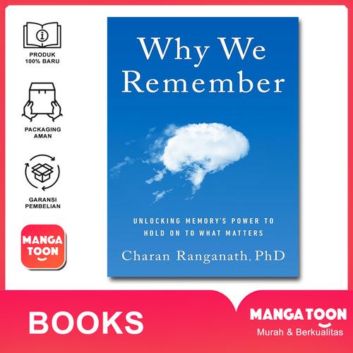 Jual Why We Remember by Charan Ranganath - Kota Depok - Mangatonstore ...