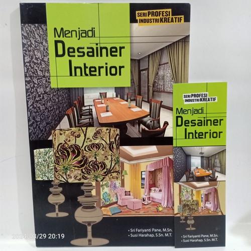Jual ORIGINAL BUKU MENJADI DESAINER INTERIOR Seri Profesi Industri ...