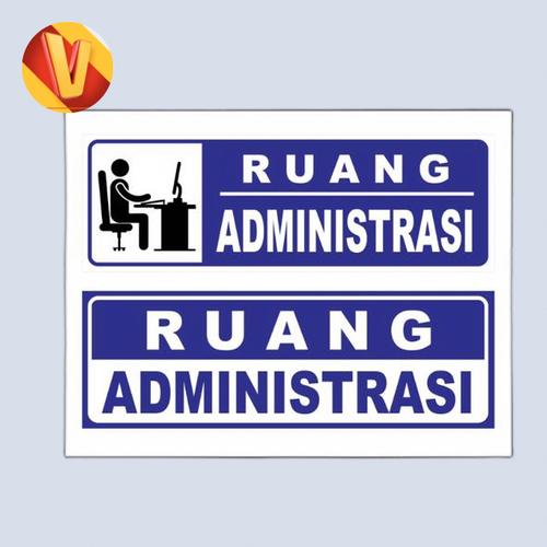 Promo STIKER RUANG ADMINISTRASI UKURAN 7,5 x 23 cm & 30 x 10 cm STIKER ...