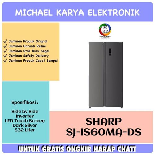 Jual Sharp 532 Liter Kulkas 2 Pintu Side by Side SJ-IS60MADS Sharp Inverter LED Touch Screen ...