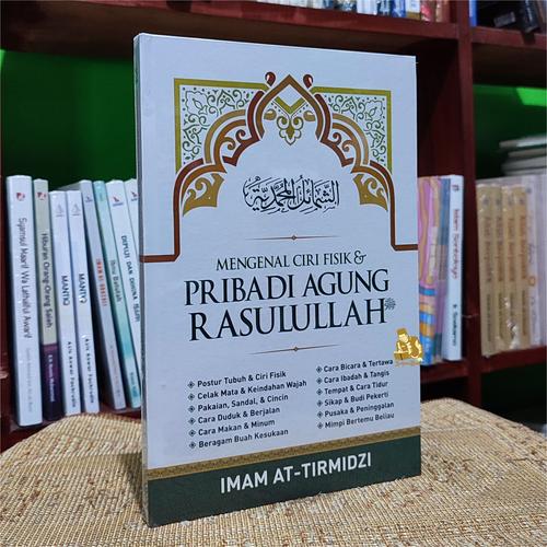 Jual BUKU MENGENAL CIRI FISIK & PRIBADI AGUNG RASULULLAH SAW (HARD ...