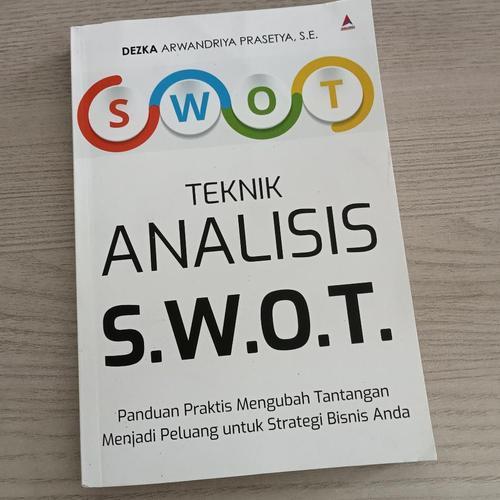 Jual Buku Teknik Analisis Swot: Panduan Praktis Mengubah Tantangan ...