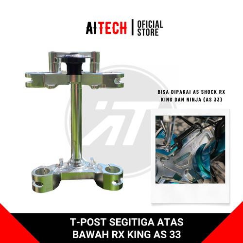 Jual Segitiga Atas Bawah T-Post Rx King As 33 Alumunium Aitech - Jakarta Barat - Aitechindonesia ...