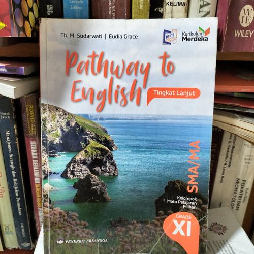Jual Pathway to English Tingkat Lanjut untuk SMA/MA KELAS 11 KURIKULUM MERDEKA - Kota Bandung ...
