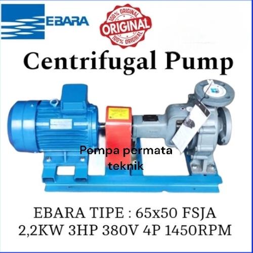 Jual Pompa Sentrifugal EBARA 65x50 FSJA Motor 2,2KW 3HP 4P 1450RPM 380V - Jakarta Barat - Pompa ...