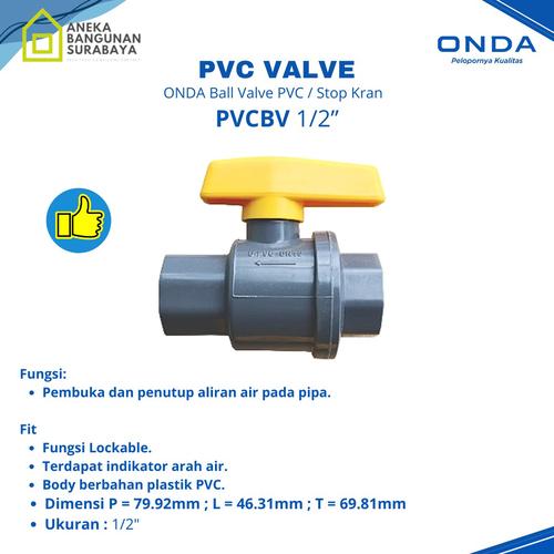 Jual Ball Valve PVC ONDA PVCBV Polos stop kran plastik ballvalve 1/2” 3/4” 1” 1 1/2” 1 3/4” 2 ...