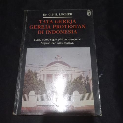 Jual Buku TATA GEREJA - GEREJA PROTESTAN DI INDONESIA - Jakarta Pusat ...