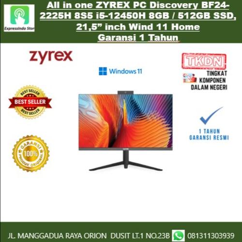Jual All in one ZYREX PC Discovery BF24- 2225H 8S5 i5-12450H 8GB / 512GB SSD, 21,5” inch Wind 11 ...