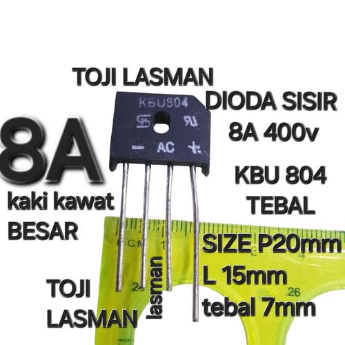 Jual rectifier dioda bridge sisir jembatan 8a 400v 450v 8 ampere kbu804 - Kab. Bekasi - lasman ...