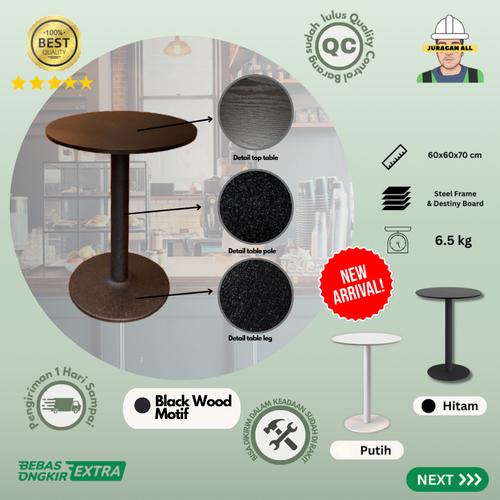 Promo MEJA CAFE/MEJA BAR/MEJA TERAS/MEJA TAMU MAKAN MINIMALIS-BULAT ...