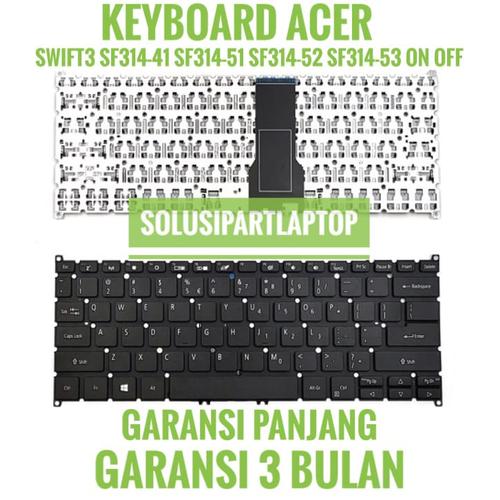 Jual KEYBOARD ACER SWIFT 3 SF314-41 SF314-51 SF314-52 SF314-53 ON OFF ...