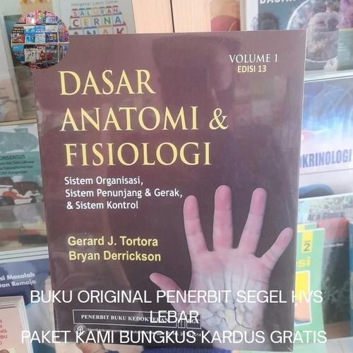 Jual Buku Original Dasar Anatomi dan Fisiologi Volume 1 Edisi 13 Tortora - Kab. Bantul - Buku ...
