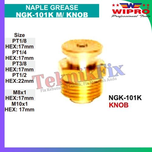 Jual WIPRO Naple Grease NGK-101 K M/Knob PT1/8 HEX: 17MM - Pelumas ...