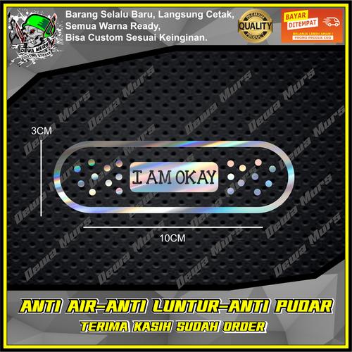 Jual Cutting Sticker PLESTER I AM OKAY Sticker Cocok Buat Motor Dan ...