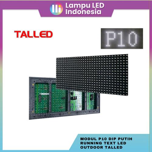 Jual MODUL P10 DIP PUTIH RUNNING TEXT LED OUTDOOR TALLED - Kota ...