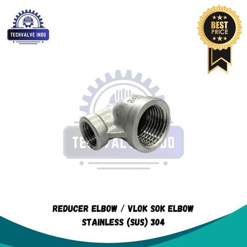 Jual REDUCER ELBOW / VLOK SOK ELBOW STAINLESS STEEL 304 (SUS) 1" x 1/2 ...