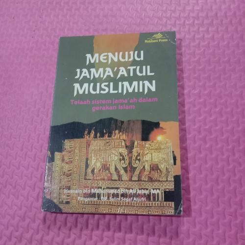Jual menuju jamaatul muslimin telaah sistem jamaah dalam gerakan Islam - Kab. Bantul - Finco ...