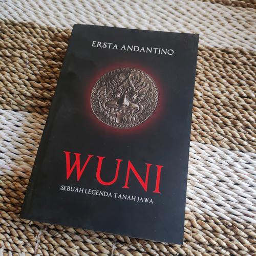 Jual WUNI SEBUAH LEGENDA TANAH JAWA - ERSTA ANDANTINO original - Kab ...
